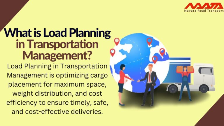 What Is Load Planning In Transportation Management? - Navata